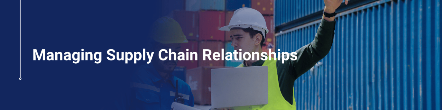 Managing Supply Chain Relationships - TAP Edge Online Course