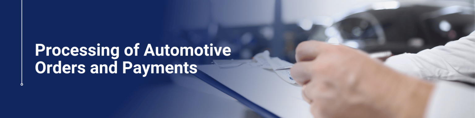 Processing of Automotive Orders and Payments - TAP Edge