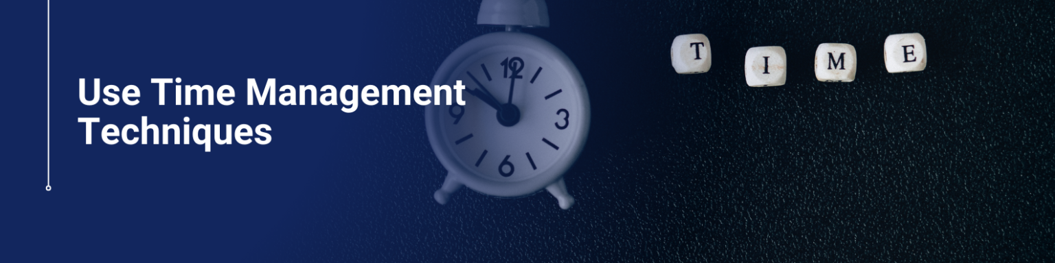 Use Time Management Techniques to Manage Time - tap.co.za